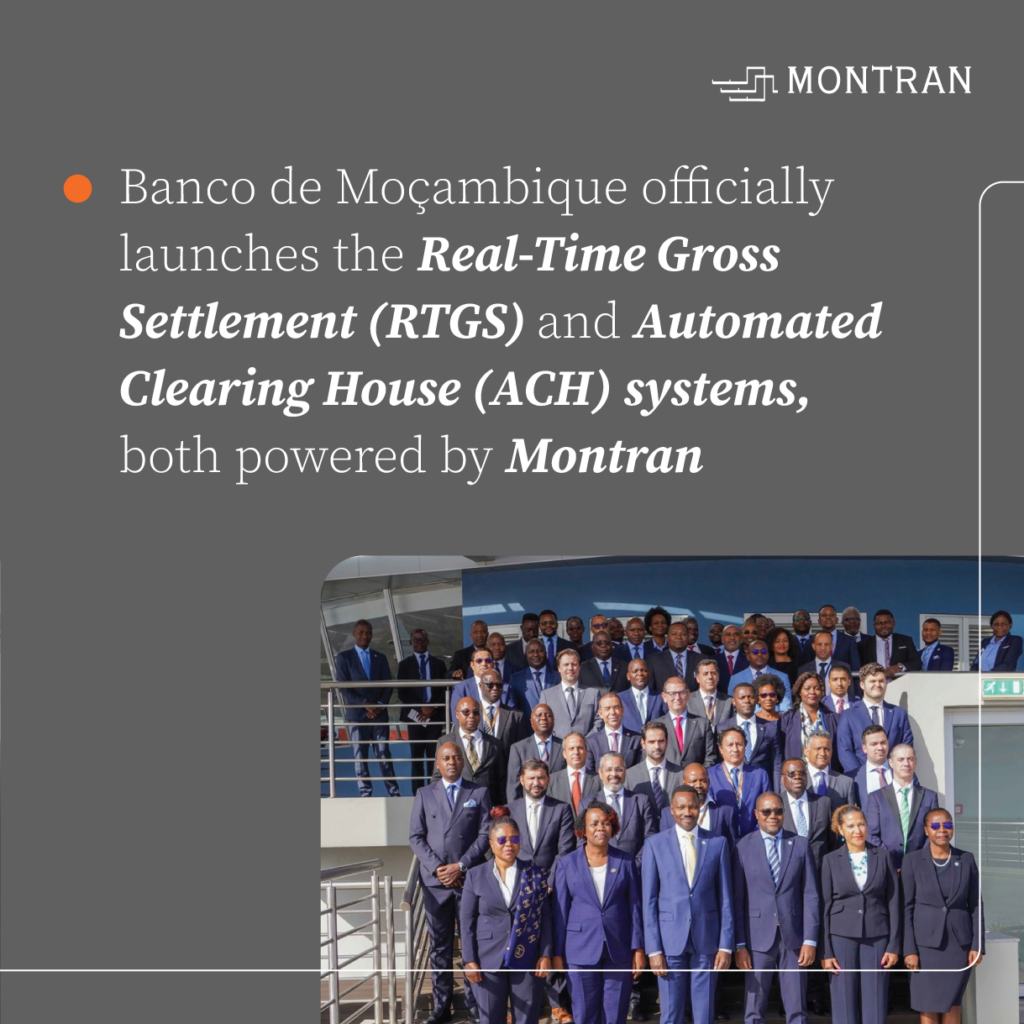 Banco de Moçambique Officially Launches the Real-Time Gross Settlement ...